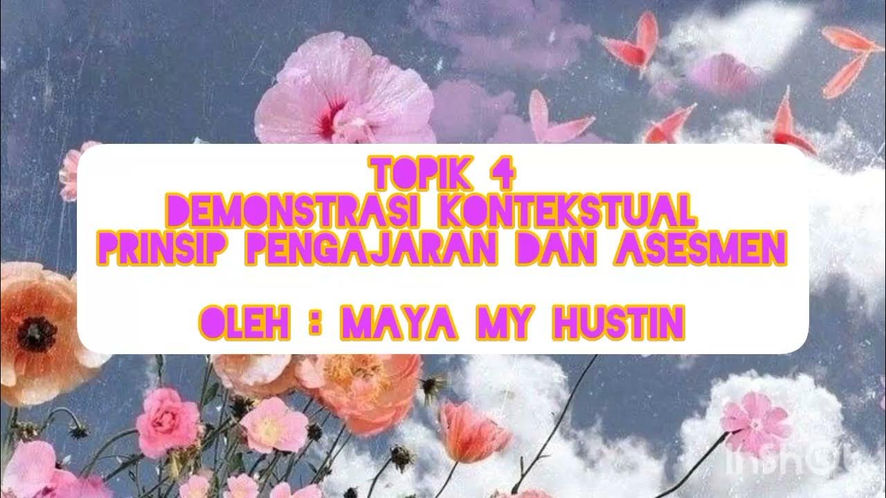 TOPIK4- PRINSIP PENGAJARAN ASESMEN (Demonstarsi Kontekstual) - YouTube