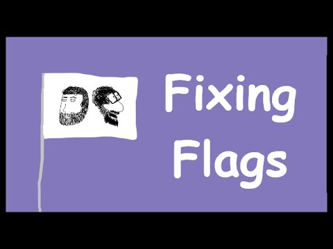 Fixing Flags - YouTube