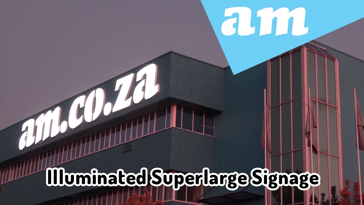 Illuminated Super-Large 3D Channel Letter Signage for AM.CO.ZA ...