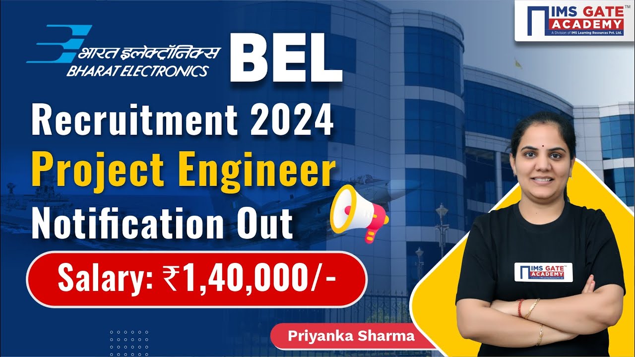 BEL PSU Recruitment 2024 | Project Engineer | BEL Salary, Selection ...