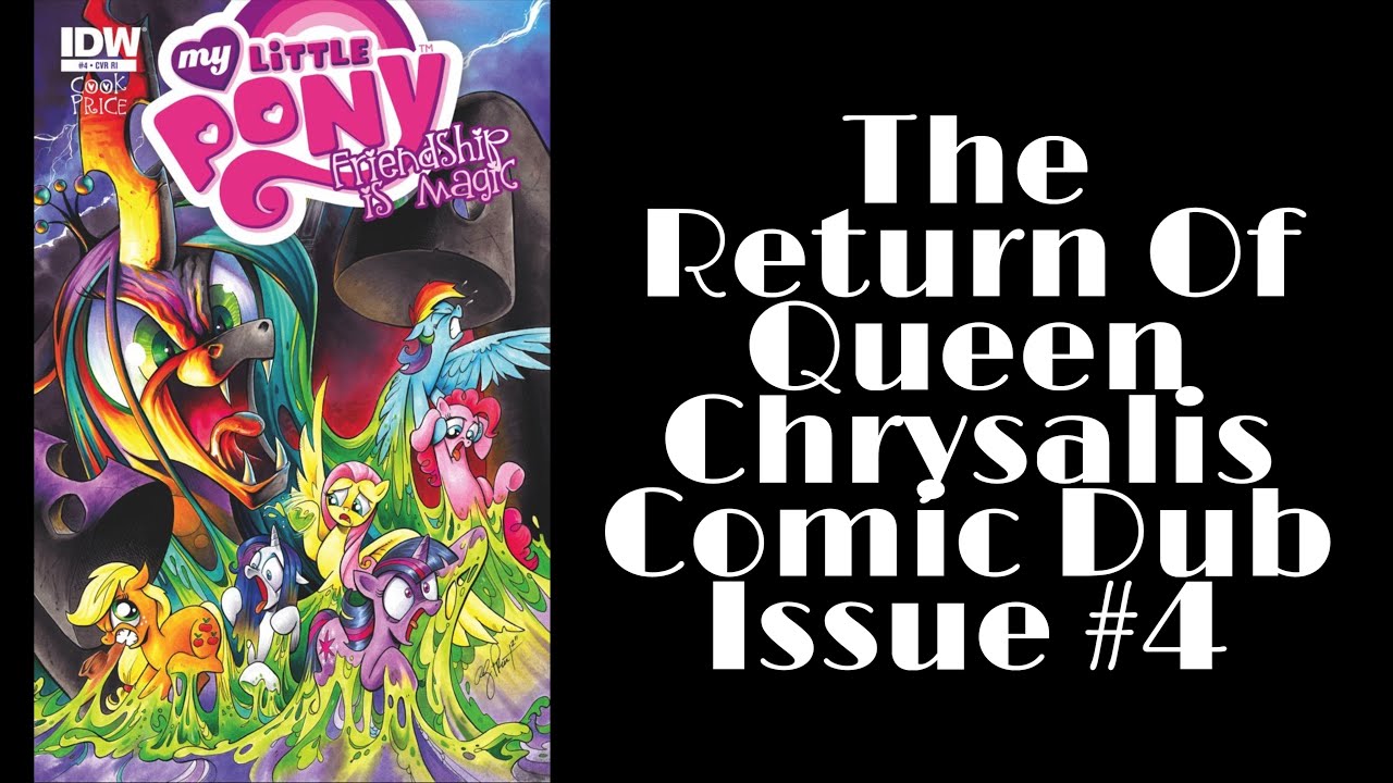 The Return Of Queen Chrysalis (last part) | my little pony (fim) idw ...
