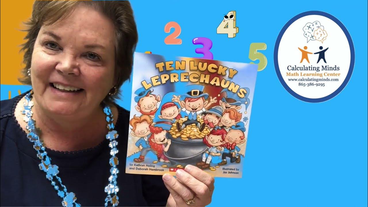 Ten Lucky Leprechauns, read aloud by Ms. Dee at Calculating Minds Math ...