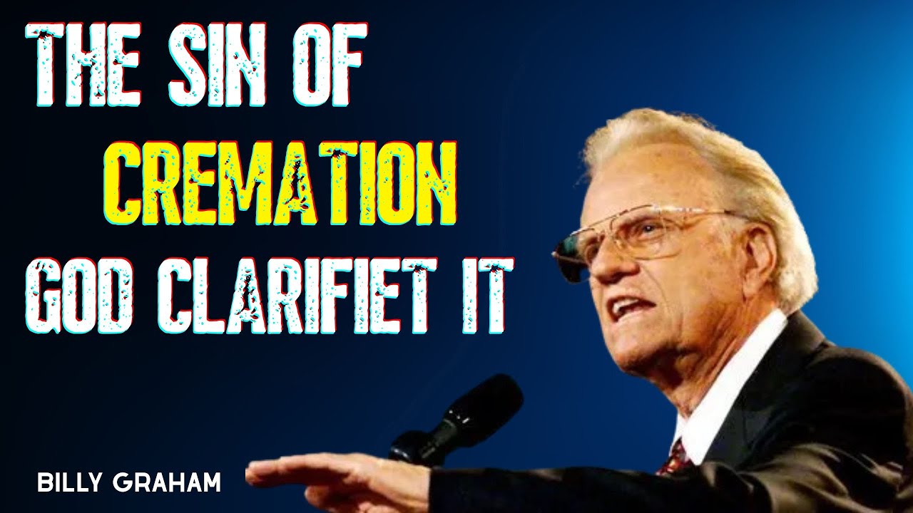Heaven or Hell After Cremation? Discover God’s Final Word Today | Billy ...