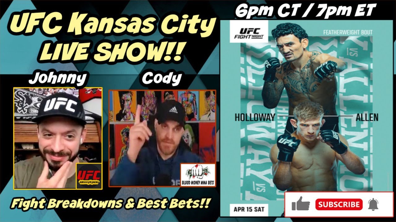 UFC KANSAS CITY | THURSDAY NIGHT LIVE w/ co-host Blood Money MMA Bets ...