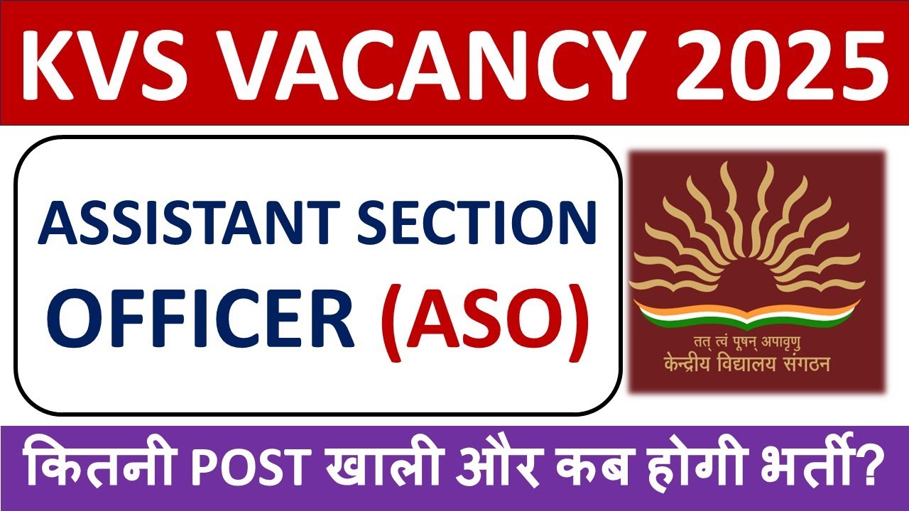 KVS ASO 2025 - Assistant Section Officer - Eligibility, Age, Exam ...