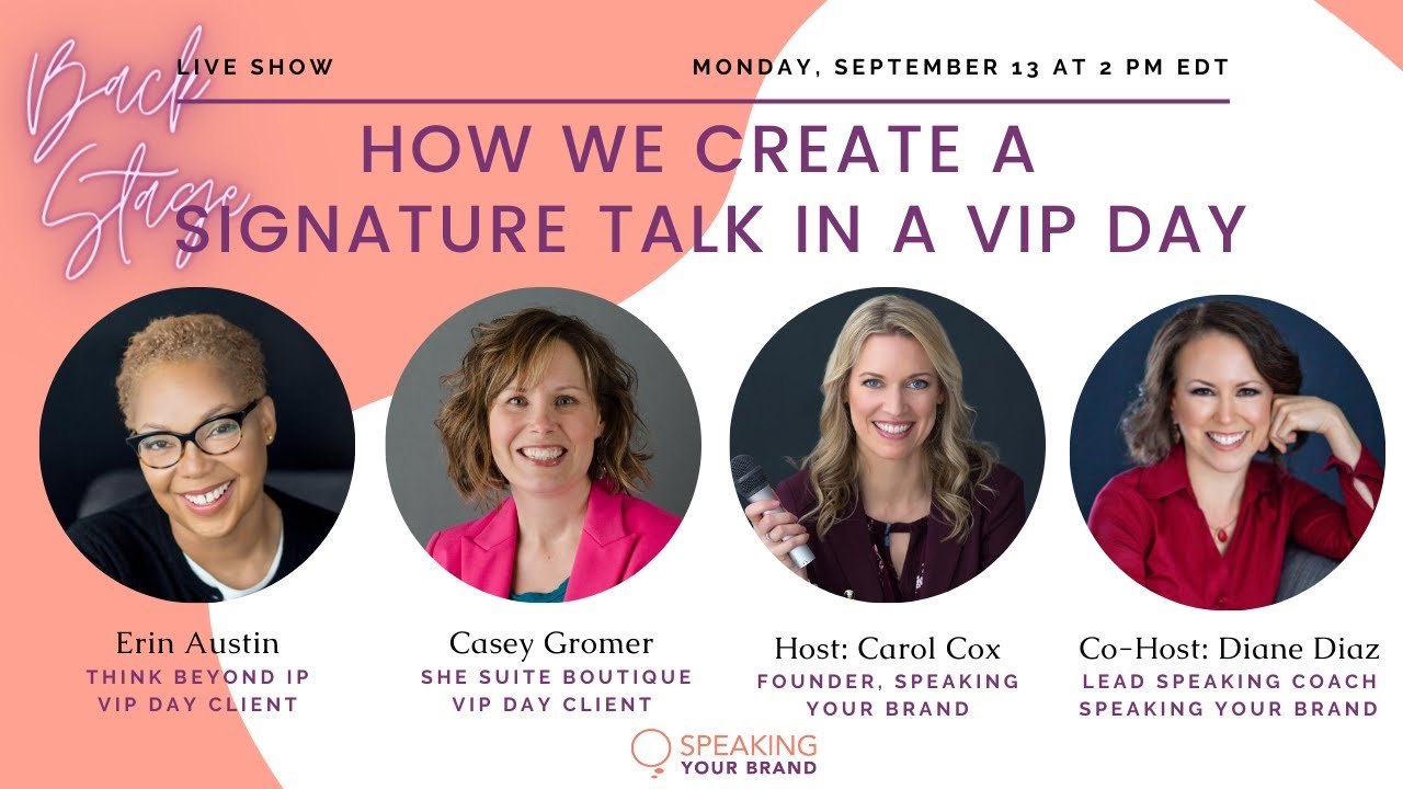 How We Create a Signature Talk in a VIP Day with Speaking Your Brand ...