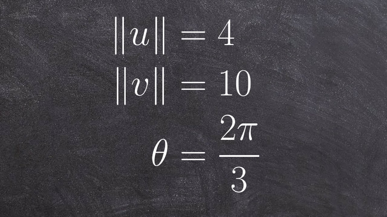 Given The Magnitude And Angle How Do You Find The Dot Product Of Two Given The Magnitude And Angle How Do You Find The Dot Product Of Two