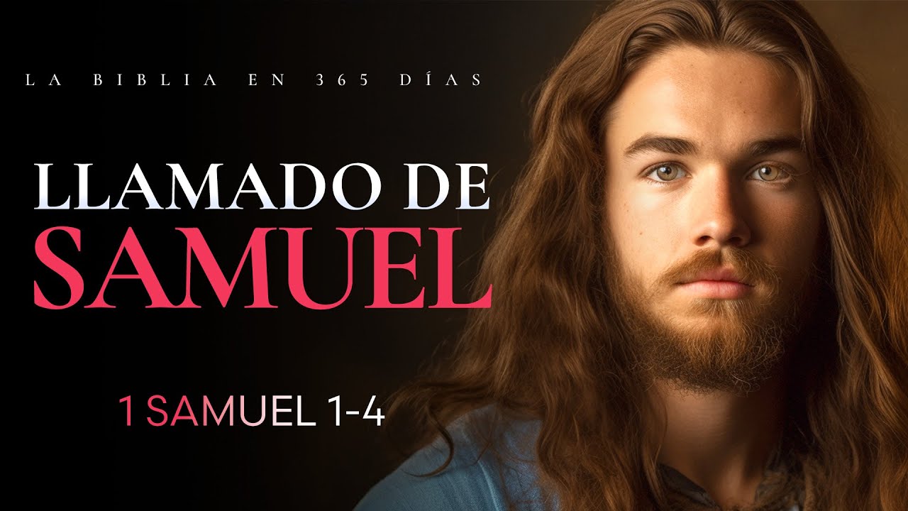 El poderoso llamado de Samuel: Un mensaje de esperanza | 1 Samuel 1 - 3 ...