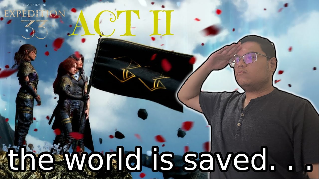 THE END OF EXPEDITION 33! . . .right? | Clair Obscur: Expedition 33 Act ...