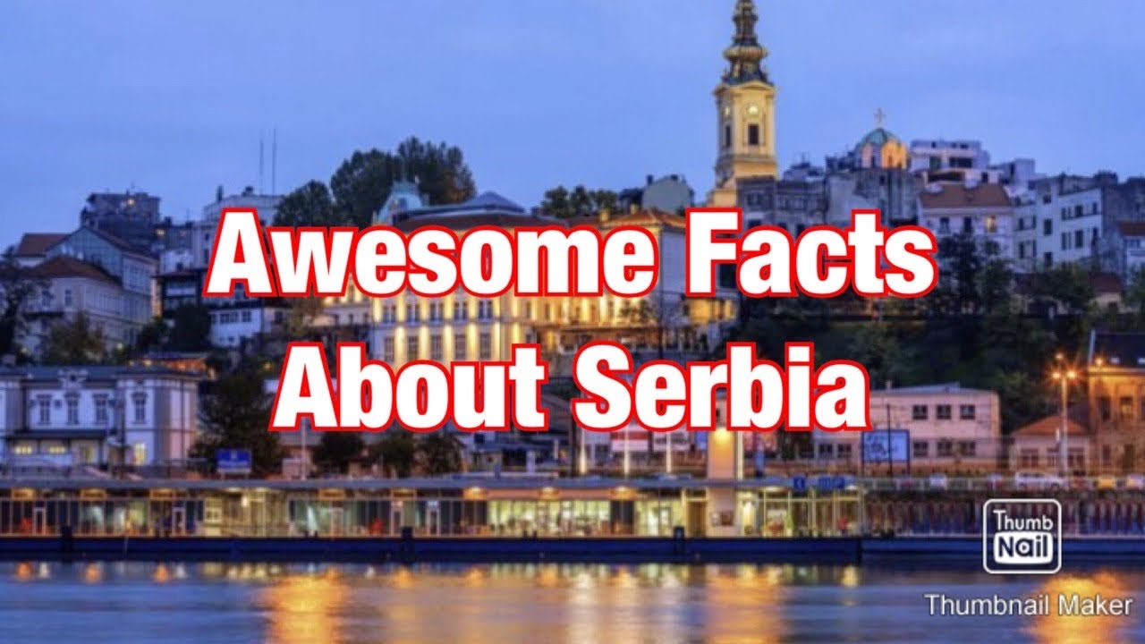 5 Awesome Facts About :SERBIA 🇷🇸 - YouTube