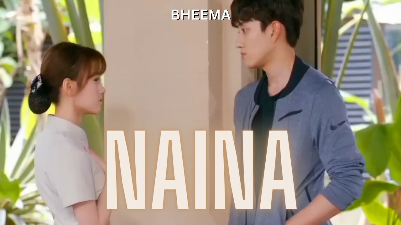 NAINA || नैना || BHEEMA || Bollywood new song 2024 - YouTube