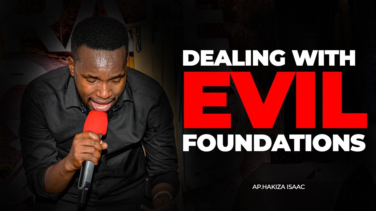 DEALING WITH EVIL FOUNDATIONS - YouTube