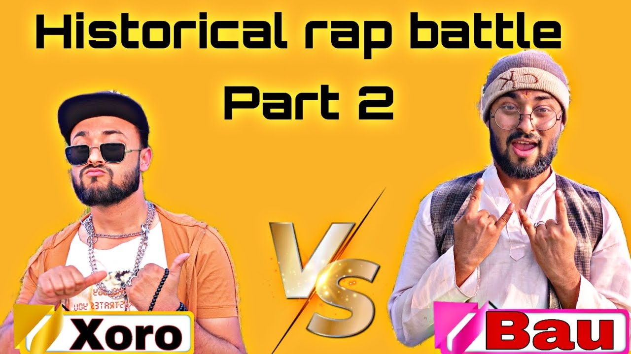 Historical rap battle part 2 || Bau v/s Xoro || Gorkhe comedy || Gorkhe ...