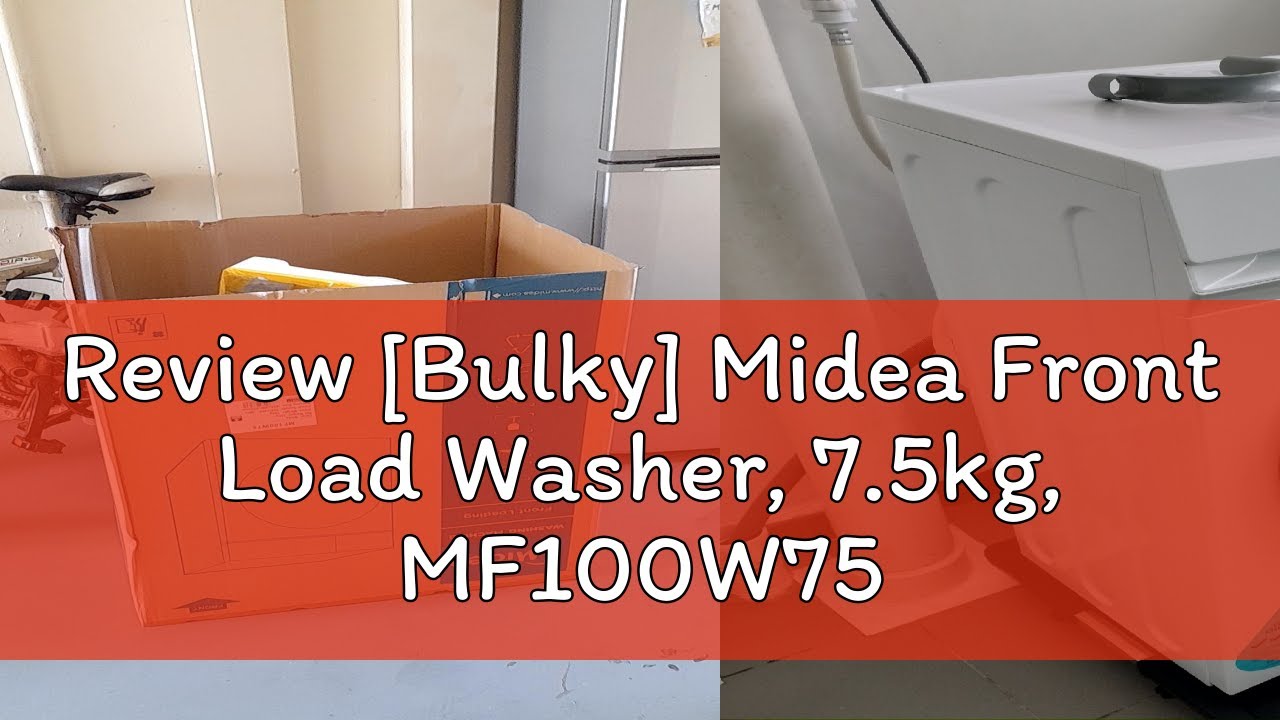 Review [Bulky] Midea Front Load Washer, 7.5kg, MF100W75 - YouTube