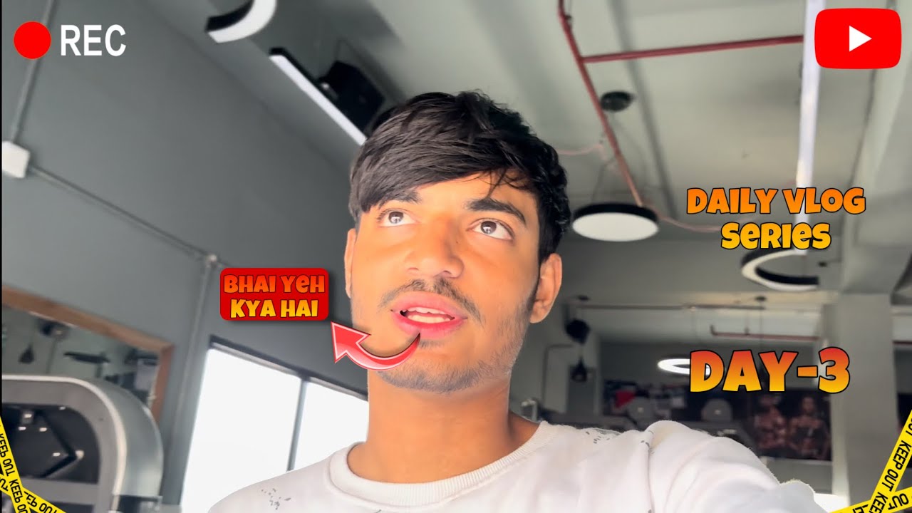 KYA MOUSAM HAIN BHAI | DAILY VLOG SERIES | DAY-3 - YouTube