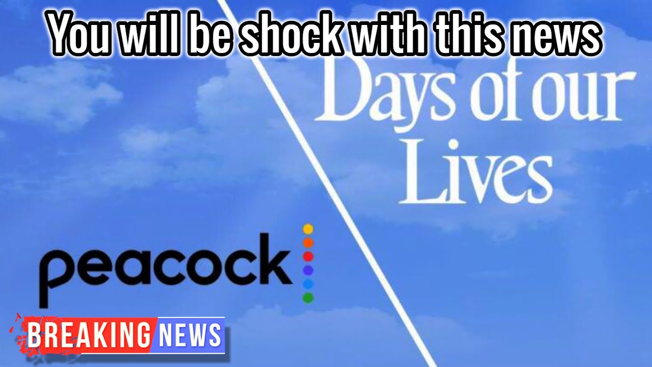 You will be shock with this news - DOOL's latest update move to peacock ...