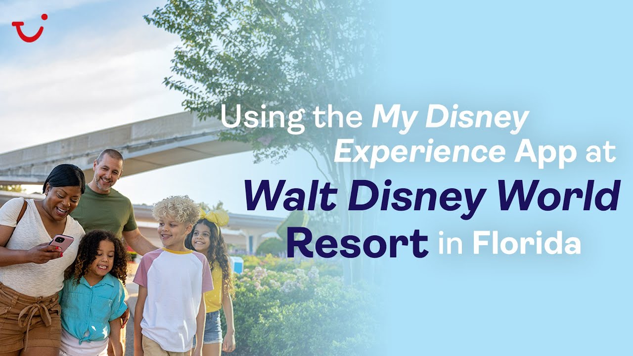 Using the My Disney Experience App at Walt Disney World Resort in ...