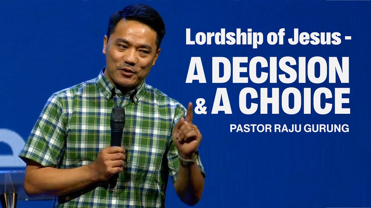Lordship of Jesus - A Decision and A Choice - YouTube