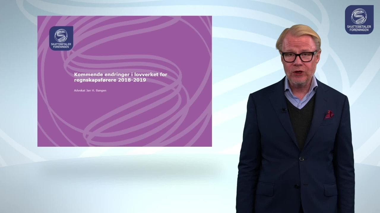 Kommende endringer i lovverket for regnskapsførere i 2018 og 2019 - YouTube