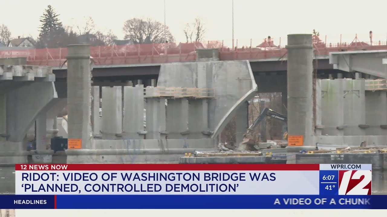 RIDOT: Video of Washington Bridge was ‘planned, controlled demolition ...