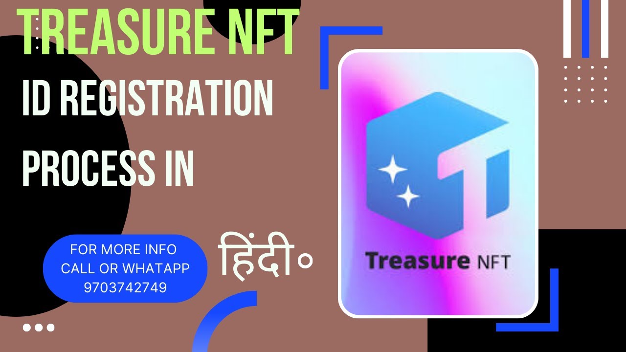 Treasure NFT id registration process explained in hindi. Can call or ...