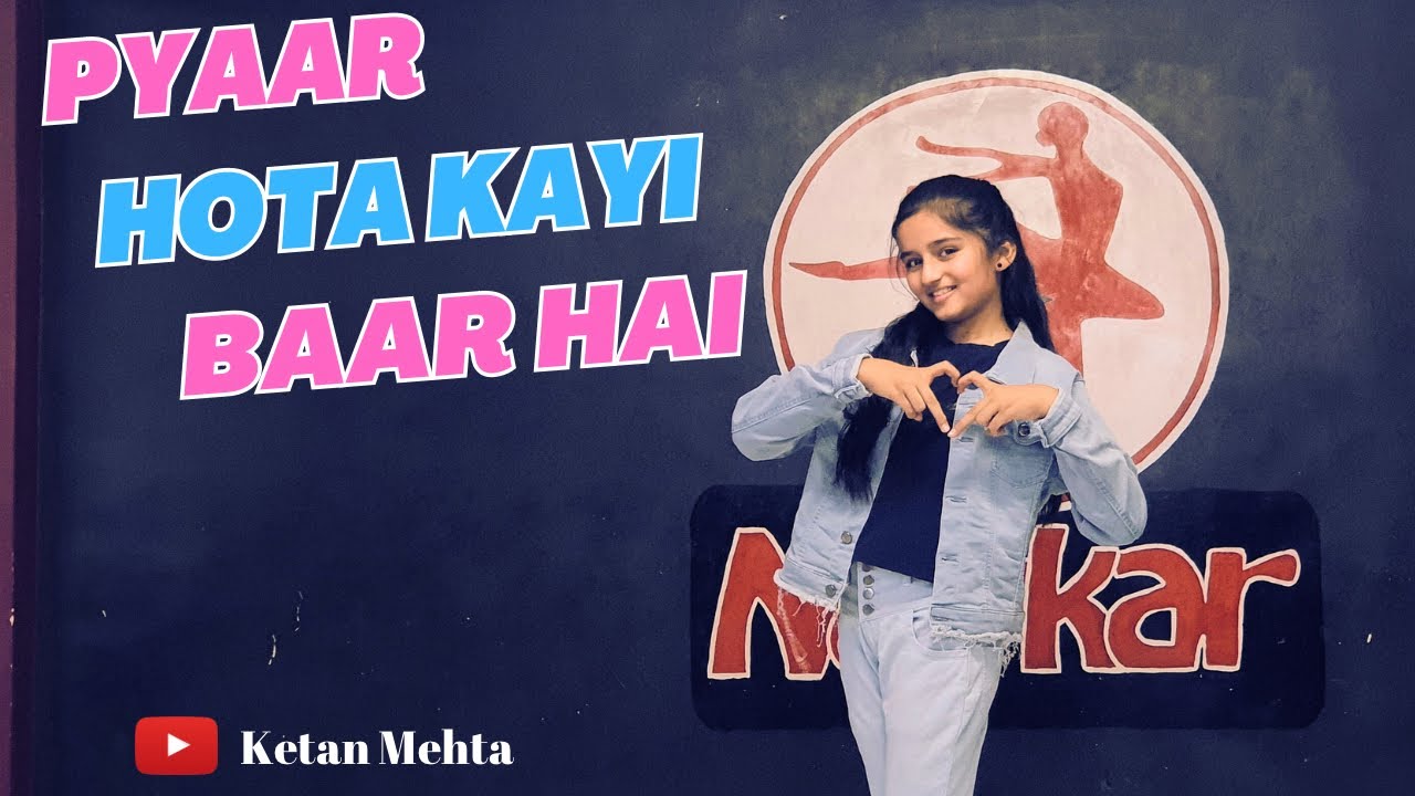 Pyaar Hota Kayi Baar Hai - Dance Video | Diva Kadcha | Tu Jhoothi Main ...