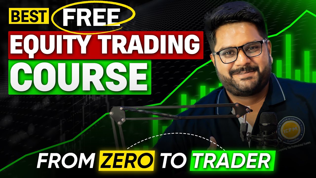 From Zero to Trader: Free Stock Market Course | Best Free Equity ...