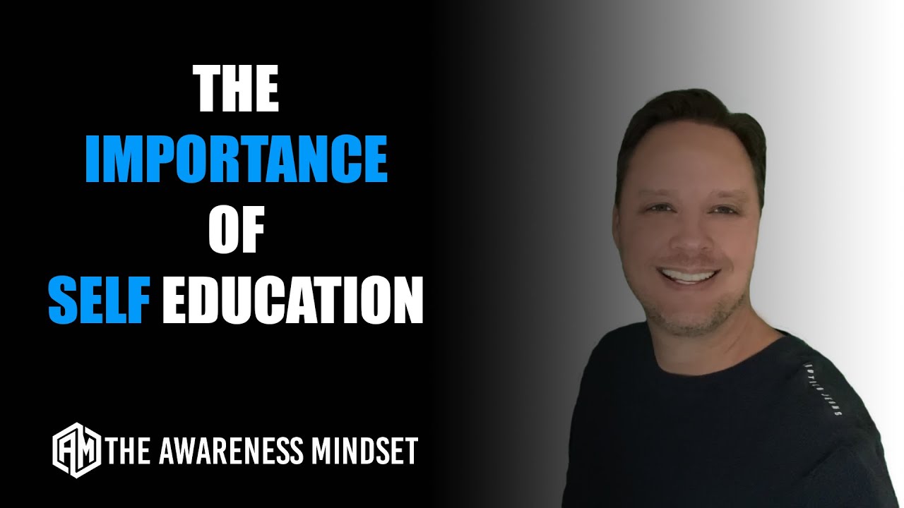 The Importance of Self Education - YouTube