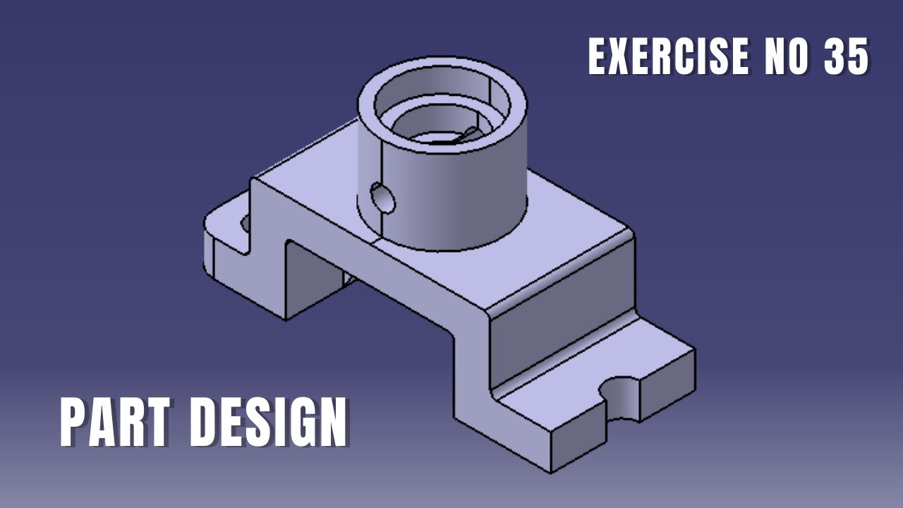 CATIA Design for Beginners Exercise 35 | Catia v5 tutorial exercise I Part Design - YouTube