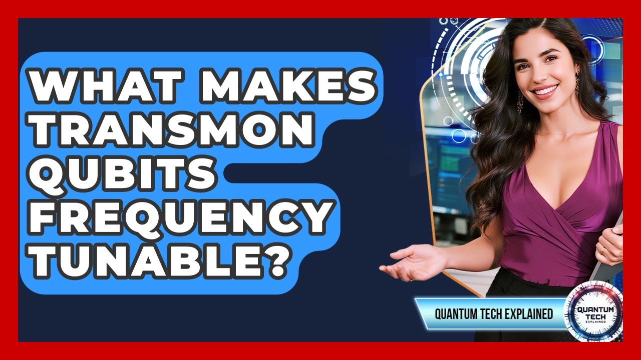 What Makes Transmon Qubits Frequency Tunable? - Quantum Tech Explained ...