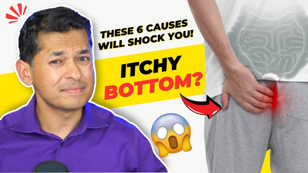 Itchy Bottom? These 6 Causes Will Shock You! - YouTube