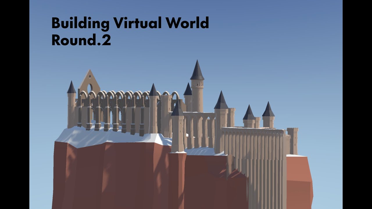 "Building Virtual World" Round2 - YouTube