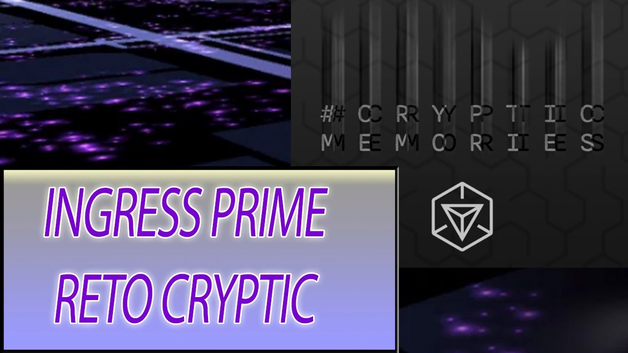 Ingress Prime Reto Cryptic memories - YouTube