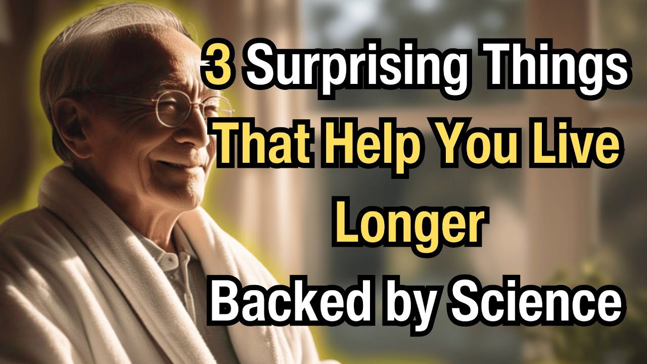 3 Surprising Things That Help You Live Longer – Backed by Science - YouTube