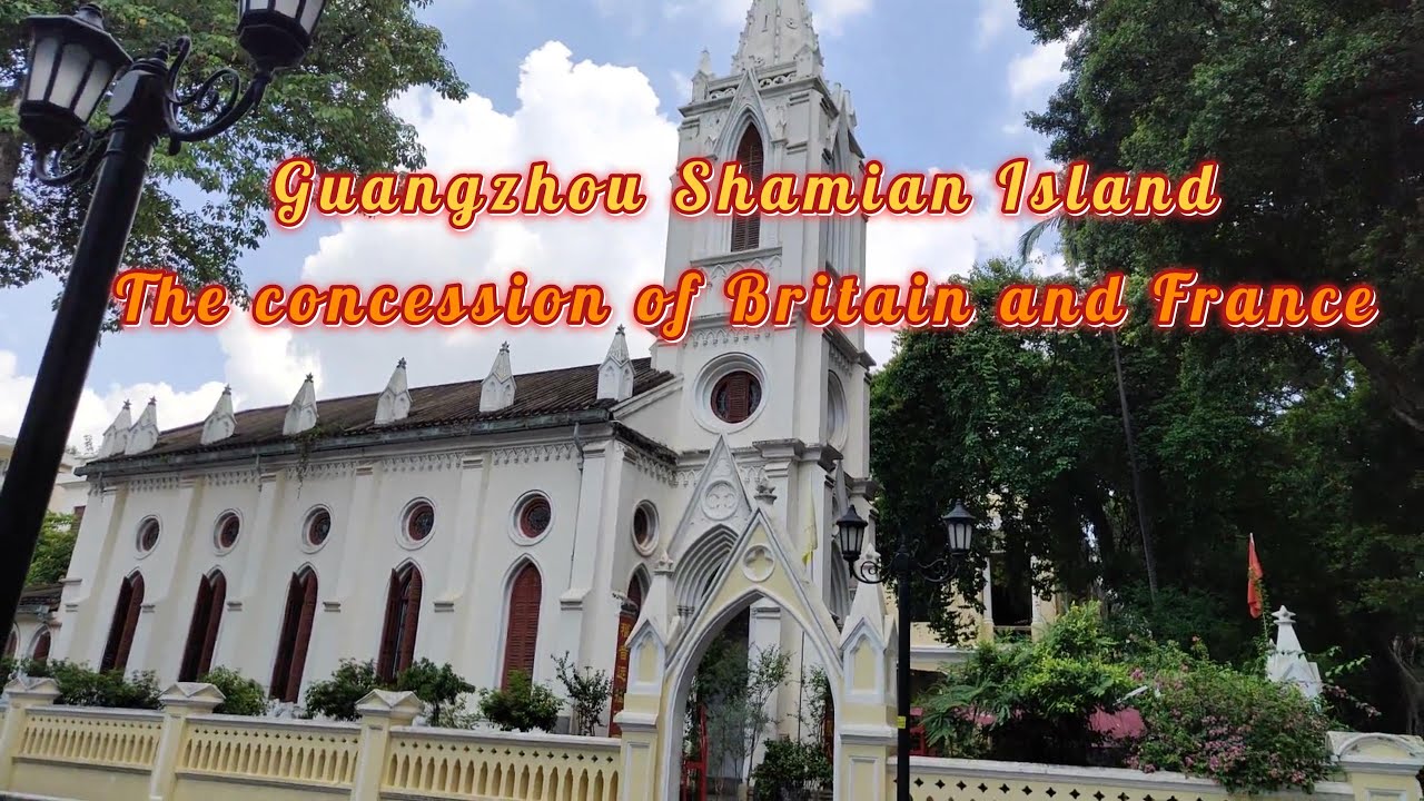 A walk around Shamian Island in Guangzhou - YouTube