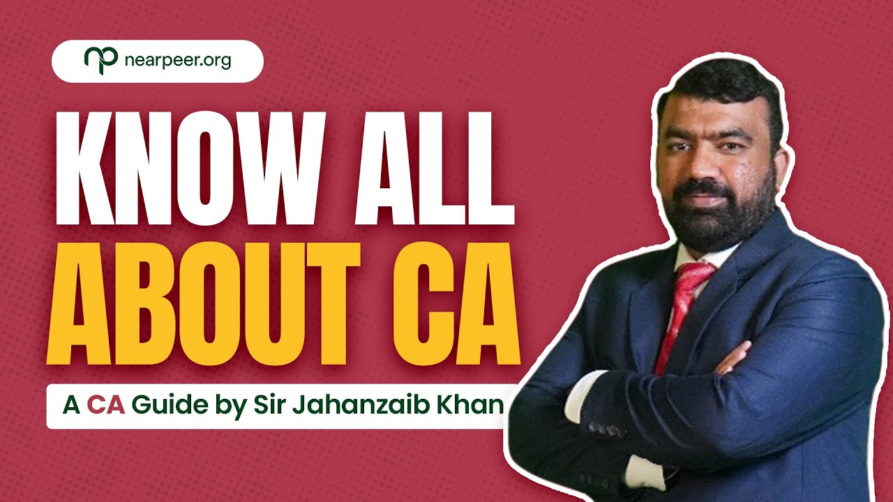 Grand Session with Sir Jahanzaib about CA | Nearpeer | To Know all ...