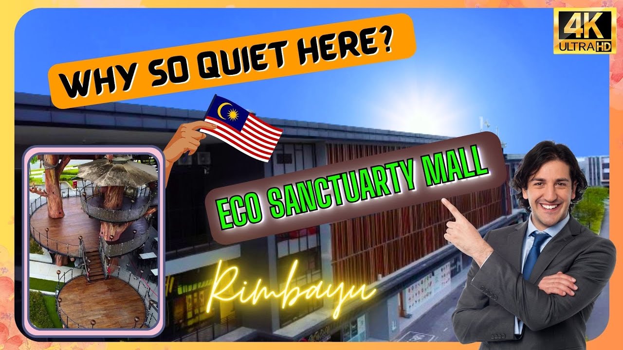 Why So Quiet Here At Eco Sanctuary Mall Rimbayu Selangor During Lunchtime?? - YouTube