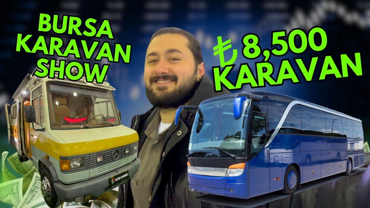 🏕️ BURSA KARAVAN SHOW | 8.500 TL'ye Karavan mı? 🚐 İnanılmaz Fırsatlar ...