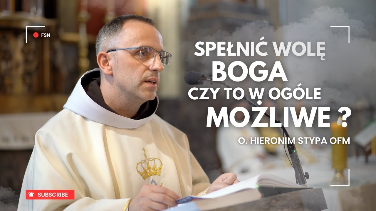 Spełnienie woli Ojca | Hieronim Stypa OFM | Mt 7,21-29 - YouTube