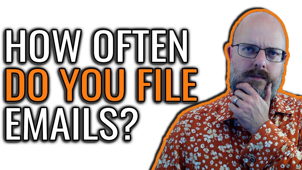How Often Do You File and Organise Your Email Inbox? - YouTube