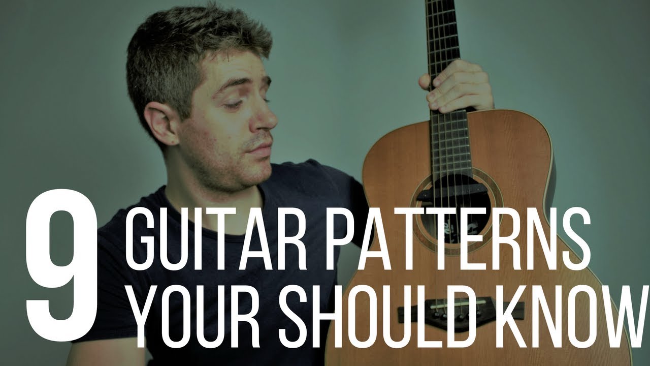 Top 9 Guitar Patterns Every Guitar Player Should Know. Fingerstyle ...