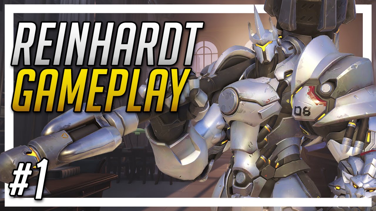 Overwatch Gameplay Reinhardt - Hammer Down (#1) - YouTube
