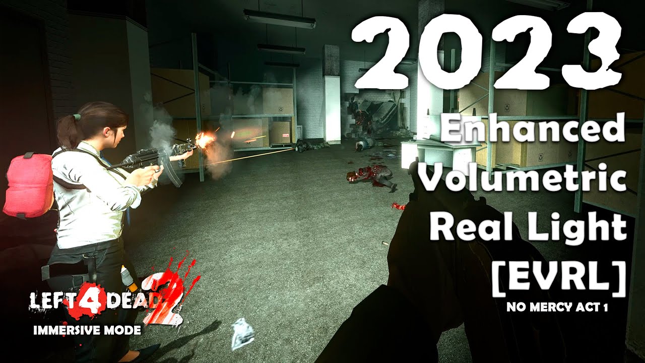 L4D2 BETA: Enhanced Volumetric Real Light [EVRL] + Immersive Mode 4K ...
