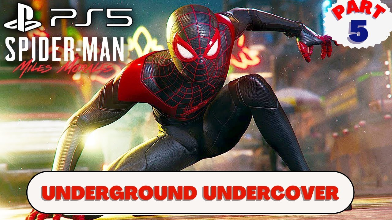Spider-Man Miles Morales - Underground Undercover | Part 5 Complete # ...