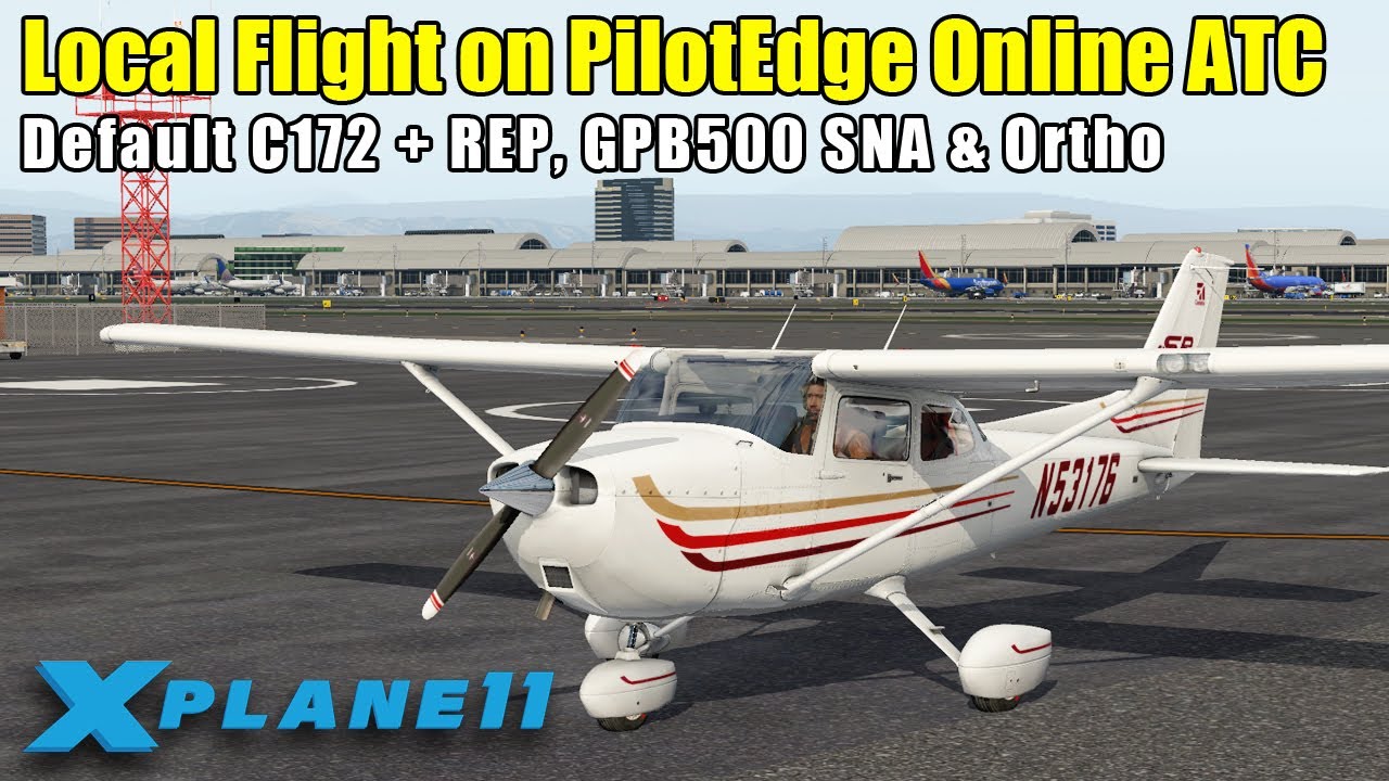X-Plane 11 - PilotEdge Online ATC (Air Traffic Control) Local Flights ...