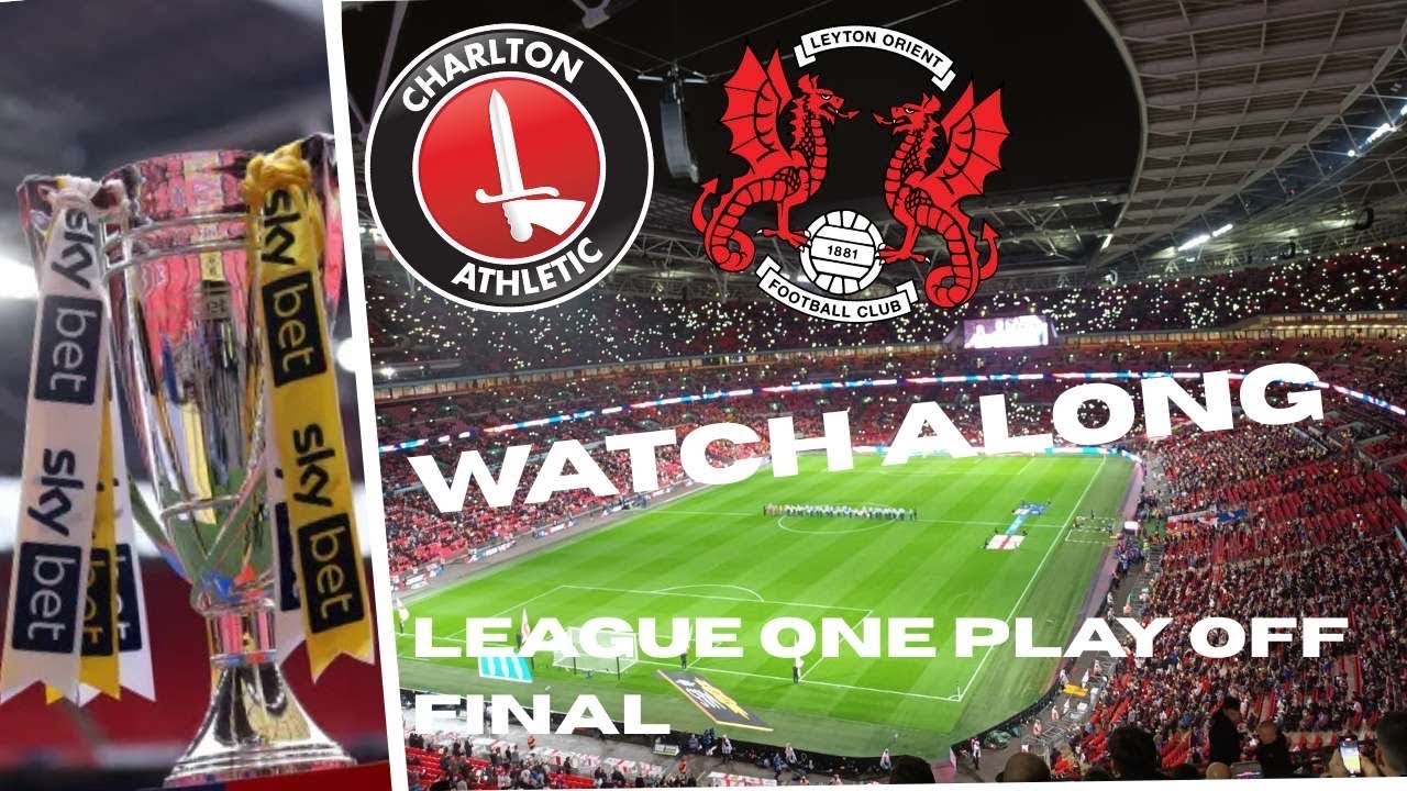 League one play off final Leyton Orient vs Charlton Athletic - YouTube