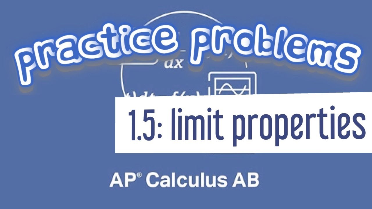 AP Calculus AB 1.5 Understanding Limit Notation and Properties - YouTube