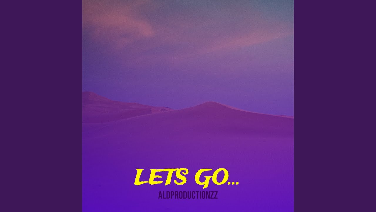Lets Go... - YouTube