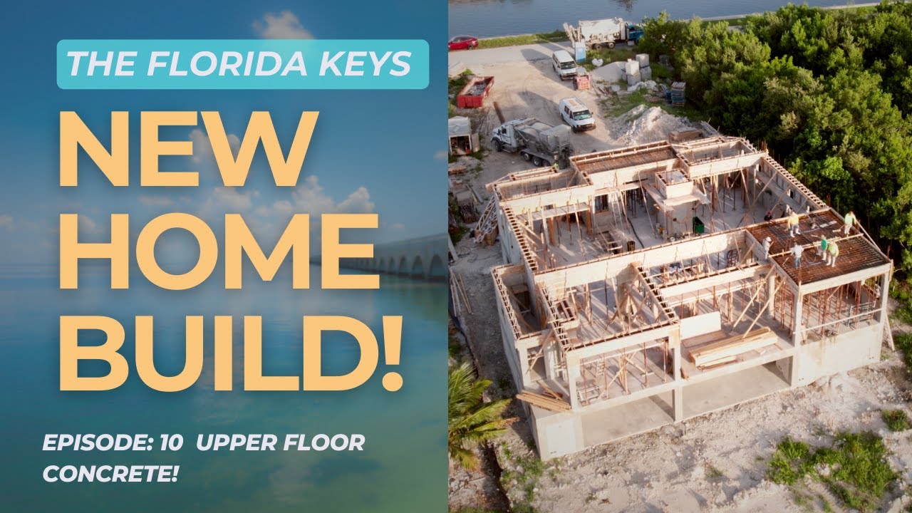 Florida Keys Home Build: Episode 10 - 3rd Floor Concrete Pour! - YouTube