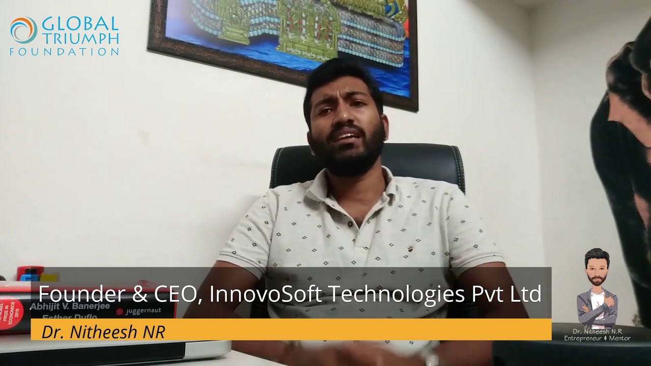 Facing Challenges in Life : Dr. Nitheesh NR ,Founder & CEO , Innovosoft ...
